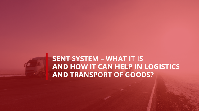 SENT system – what it is and how it can help in logistics and transport ...